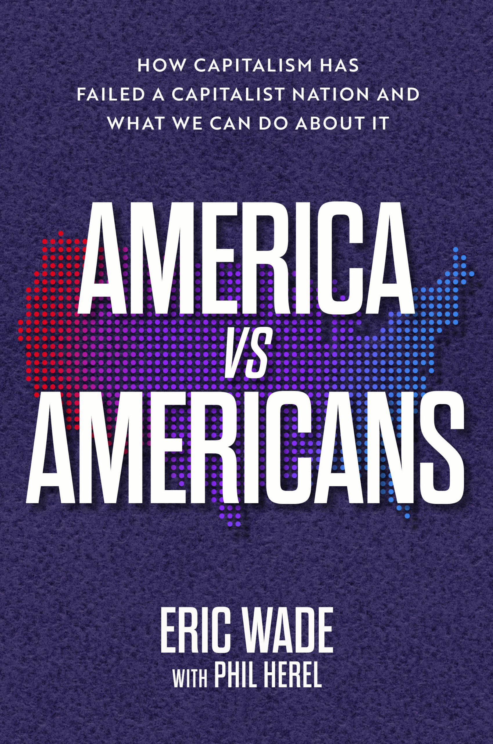 Change Is Needed: An Excerpt ‘From America vs. Americans: How ...